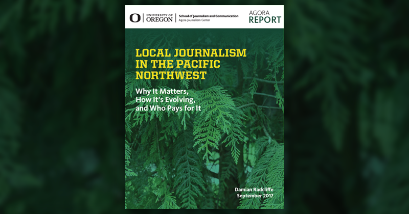 Local Journalism in the Pacific Northwest: Why It Matters, How It’s ...
